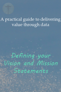 How to Write Your Data Vision and Mission Statements – Tongere Partners